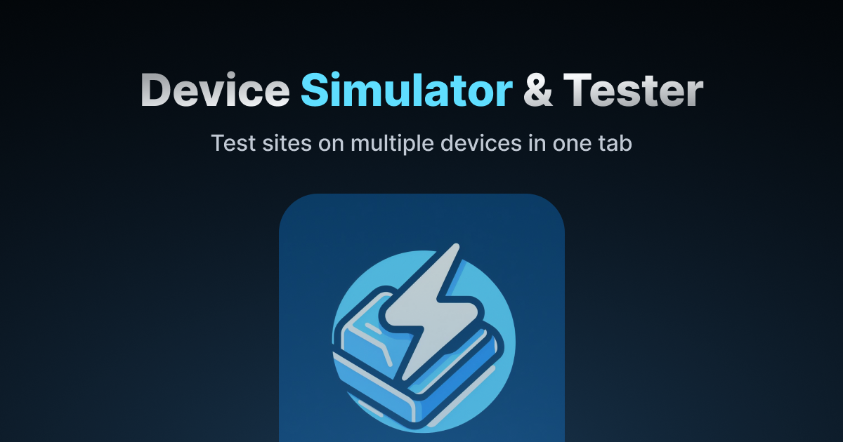 Device Simulator & Tester: Unleash Real Time Device Experience